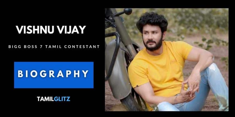 Vishnu Vijay (Bigg Boss Tamil 7) Wiki, Age, Family, Images - TamilGlitz